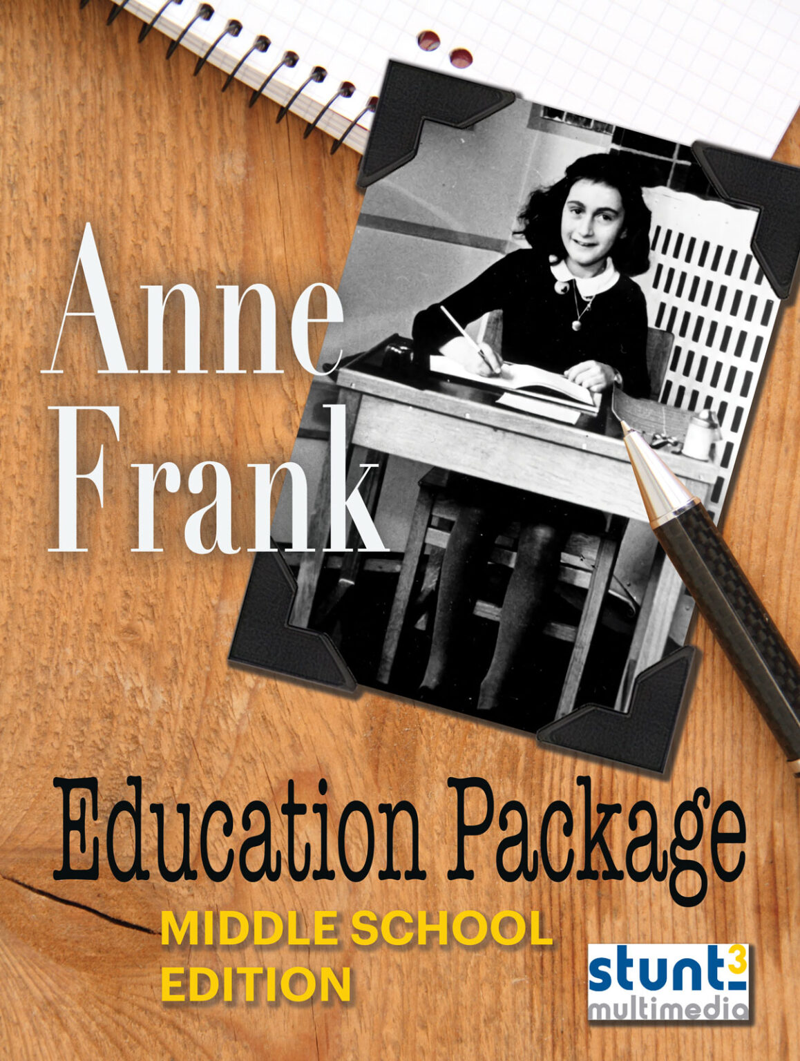 Anne Frank- Middle School Edition – Stunt3 Multimedia